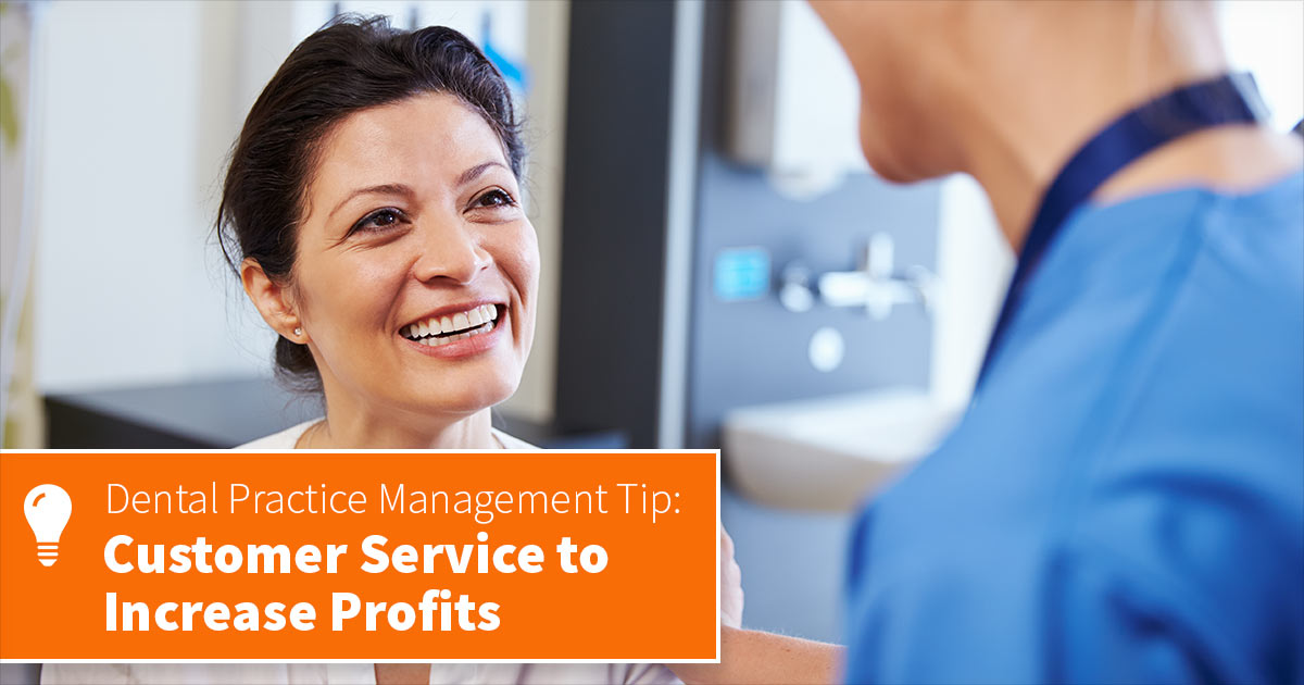 Impressive Customer Service Tips to Increase Dental Practice Profits